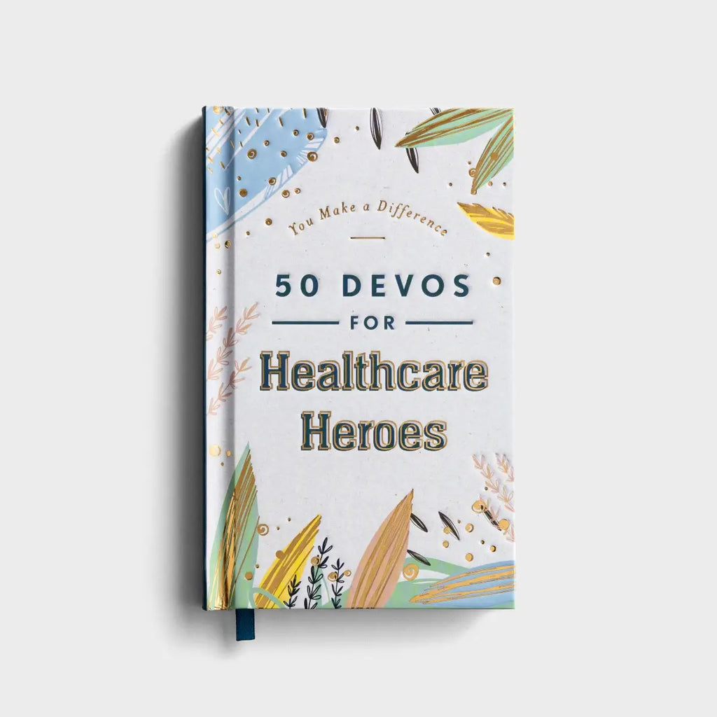YOU MAKE A DIFFERENCE - 50 DEVOTIONS FOR HEALTHCARE HEROES – Willapa ...